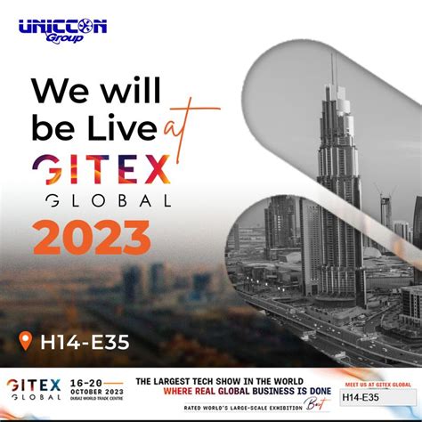 Uniccon Group Of Companies On Linkedin Gitexglobal2023 Tech