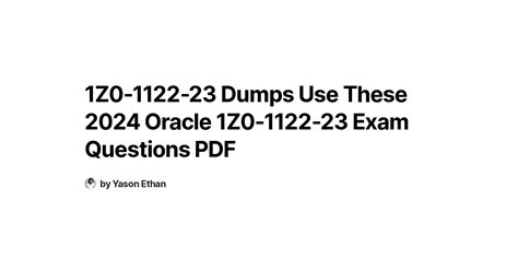 1z0 1122 23 Dumps Use These 2024 Oracle 1z0 1122 23 Exam Questions Pdf