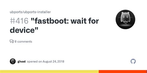 Fastboot Wait For Device · Issue 416 · Ubports Ubports Installer · Github