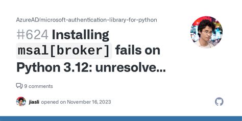 Installing `msal Broker ` Fails On Python 312 Unresolved External Symbol Pyunicodeasunicode