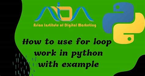 How To Use For Loop Work In Python With Example