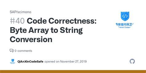 Code Correctness Byte Array To String Conversion · Issue 40 · Sapscimono · Github