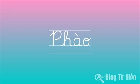 [danh Từ] Phào Là Gì Từ đồng Nghĩa Trái Nghĩa Từ Điển Tiếng Việt