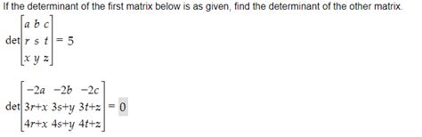 solved if the determinant of the first matrix below is as