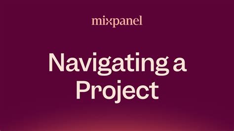 Navigating Your Mixpanel Project Youtube