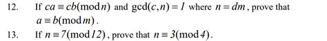 solved 12 if ca≡cb modn and gcd c n 1 where n dm prove