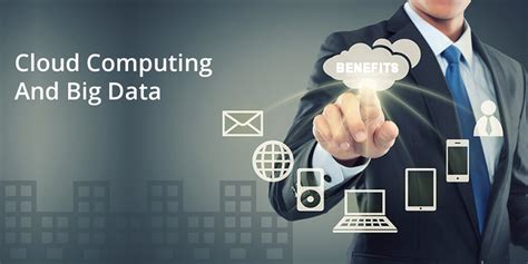 Big Data And Cloud Computing A Perfect Combination