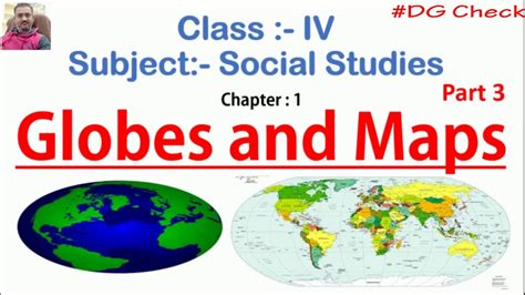 Class 4 Social Science Lesson No 1 Globes And Maps Part3 Youtube
