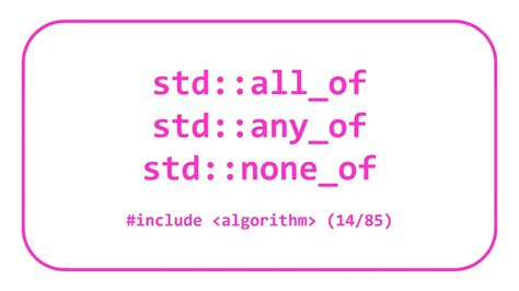 Stl Algorithms 5 Stdallof Stdanyof And Stdnoneof Youtube
