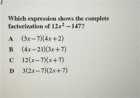 Solved Which Expression Shows The Complete Factorization Of