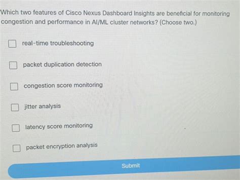 Which Two Features Of Cisco Nexus Dashboard StudyX