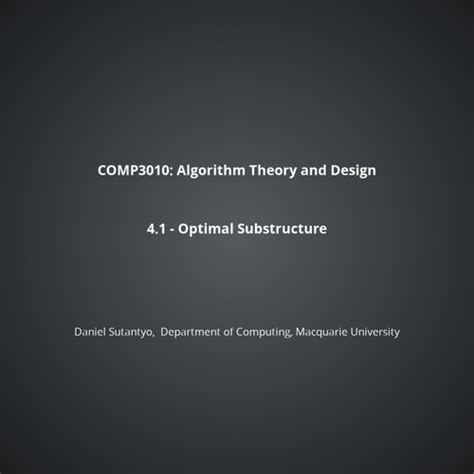 Comp3010 41 Optimal Substructure