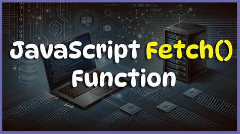 Fetch In Javascript Hindi Youtube