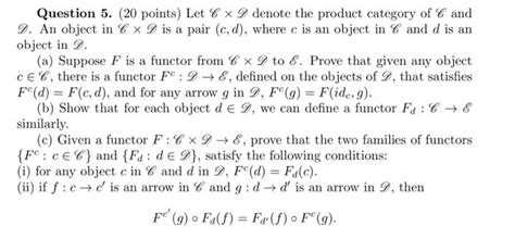 Solved Question 5 20 Points Let C×d Denote The Product