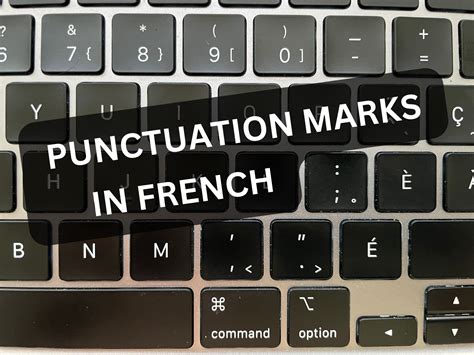 French Punctuation Marks Every Symbol Explained