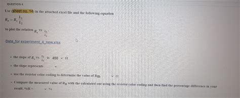solved question 4 use sheet no 14 in the attached excel