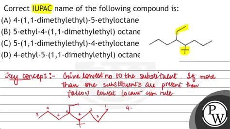 Correct Iupac Name Of The Following Compound Is A 4 1 1 Dimethylethyl 5 Ethyloctane B 5 E