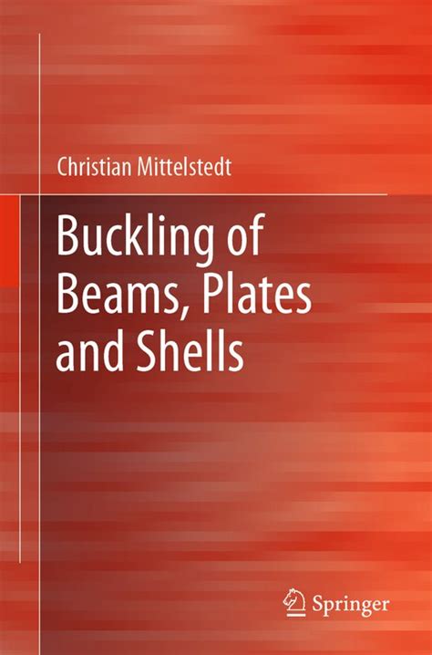 Buckling Of Beams Plates And Shells 9783662690956 Christian Mittelstedt Boeken Bol