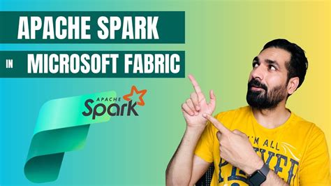 How To Use Apache Spark In Microsoft Fabric Ms Fabric Tutorial Fabric Powerbi Apachespark