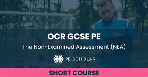 OCR GCSE PE The Non Examined Assessment NEA PE Scholar