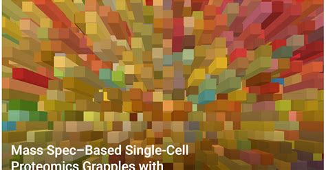 News In Proteomics Research Single Cell Proteomics Made Gen News