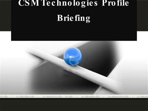 Csm Technologies Ppt