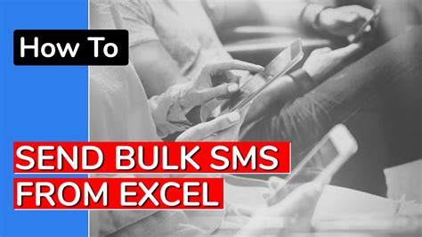 How To Send Bulk Sms From Excel Supercharge Your Sms Marketing Youtube