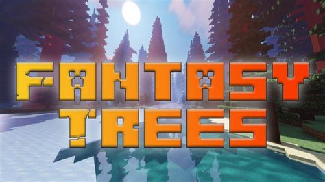 Fantasy Trees 1 20 1 1 18 2 мод на фэнтезийные биомы