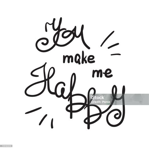 당신은 나에 게 행복 한 필기 동기 부여 견적 동기 부여 삽화를 합니다 영감을 주는 포스터 티셔츠 가방 로고 엽서 전단지 스티커