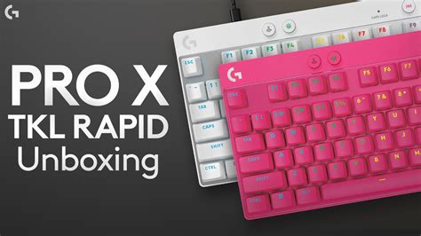 Logitech G Pro X Tkl Rapid Unboxing Youtube
