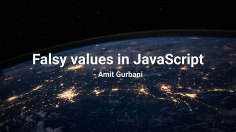 Falsy Values In Javascript