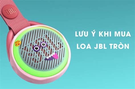 Loa Jbl Tr N N O Ch T L Ng Nh T L U Khi Mua