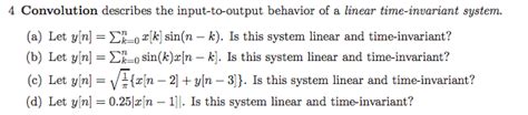 Solved Convolution Describes The Input To Output Behavior Of