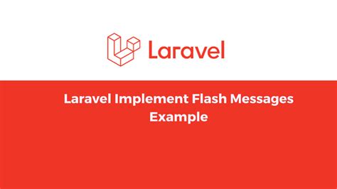 laravel implement flash messages example