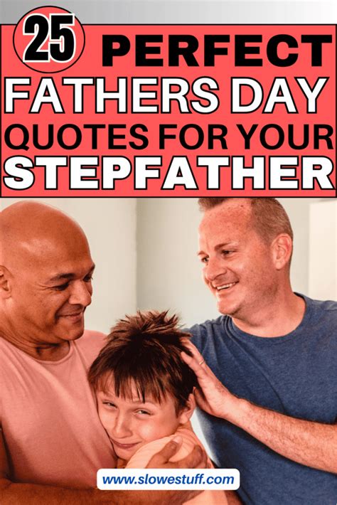 For The Bonus Dad 25 Best Step Dad Quotes For Fathers Day The