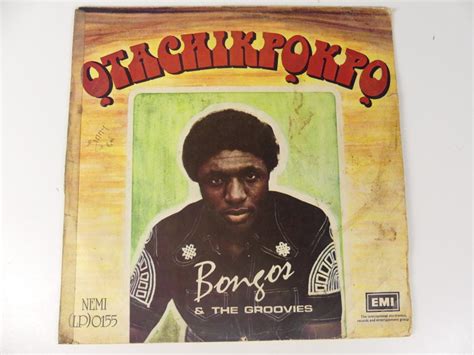 Bongos Ikwue And The Groovies Otachikpokpa Kringwinkel