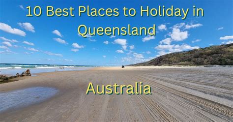 Holiday In Queensland 10 Best Places Frequent Traveller