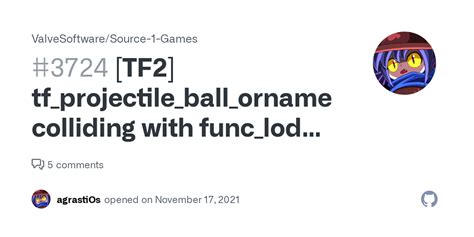 TF2 Tf Projectile Ball Ornament Colliding With Func Lod Entities