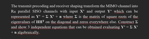 Solved The Transmit Precoding And Receiver Shaping Transform