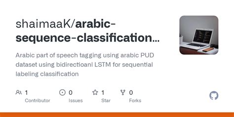 arabic sequence classification pos bilstm ipynb at main · shaimaak arabic sequence