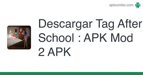 Tag After School Apk Mod 2 Apk Android App Descarga Gratis