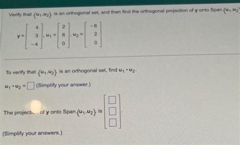 Solved Verify That {u1 U2} Is An Orthogonal Set And Then