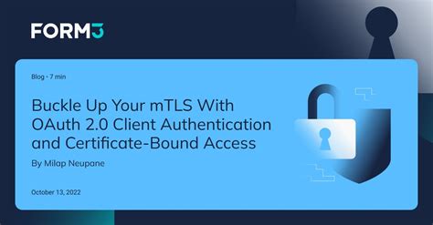 Buckle Up Your Mtls With Oauth 20 Client Authentication And