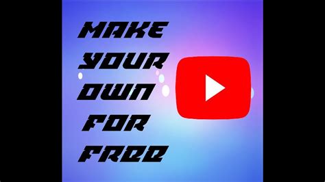 How To Create Your Own Intro For Youtube Free YouTube