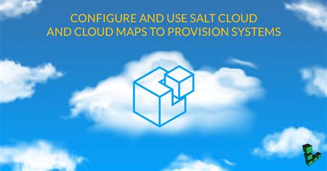 How To Use Salt Cloud And Cloud Maps To Provision Systems Linode Docs