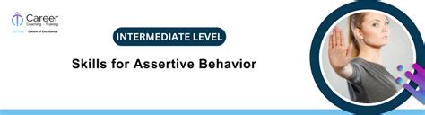 Skills For Assertive Behavior Career Coaching And Training