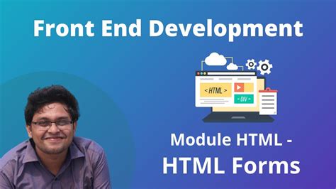 ফ্রন্ট এন্ড ডেভেলপমেন্ট সিরিজ Front End Development Html Module Html Forms বাংলা