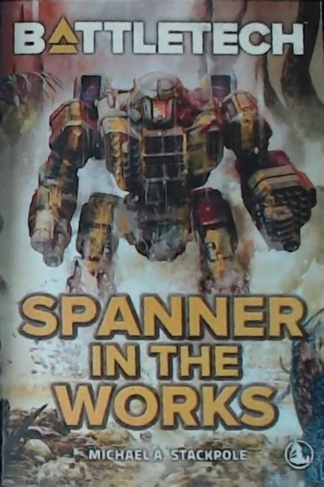 Spanner In The Works Battletechwiki