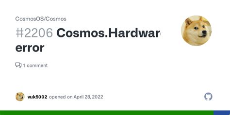 Cosmos Hardware Error · Issue 2206 · Cosmosos Cosmos · Github