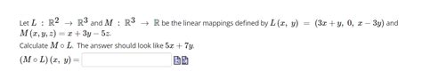 Solved Let L R R And M R R Be The Linear Mappings Chegg Com